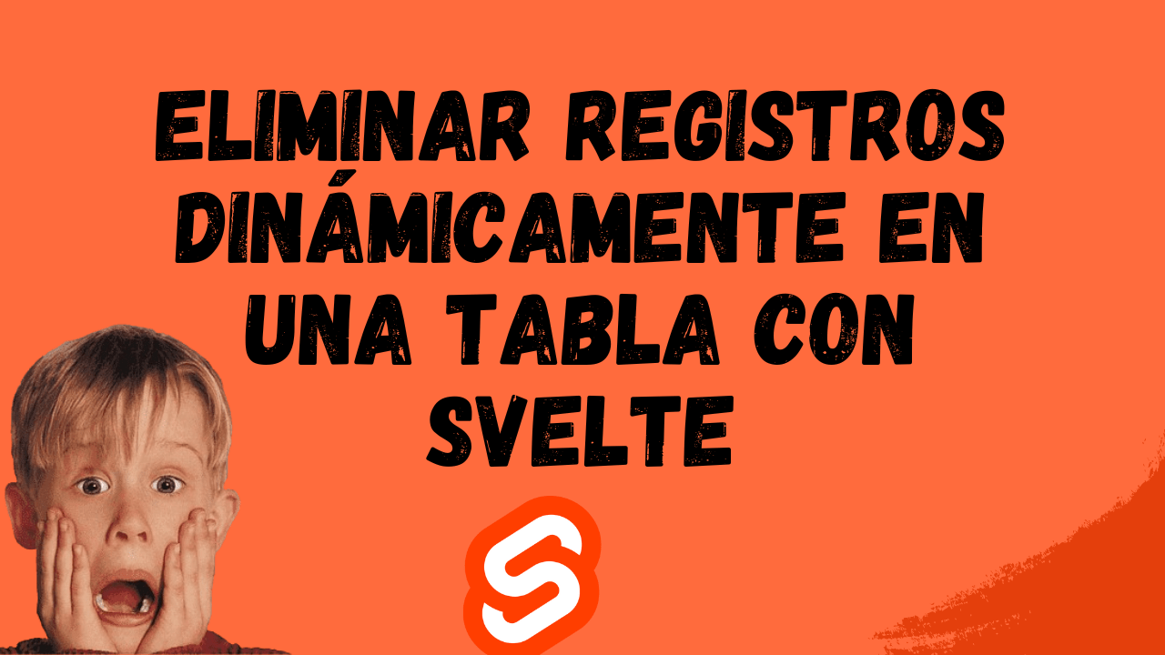Eliminar Registros Dinámicamente en una Tabla con Svelte | Urian Viera